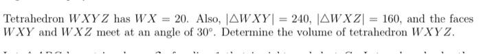 Solved Tetrahedron WXYZ has WX=20. Also, | Chegg.com