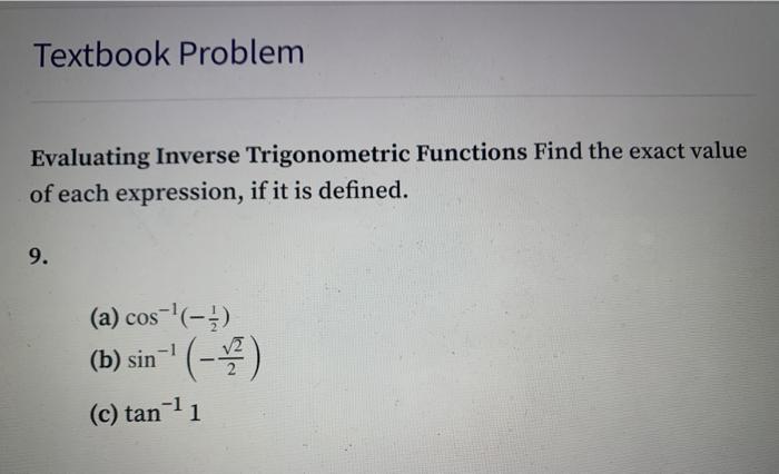 Solved Textbook Problem Evaluating Inverse Trigonometric | Chegg.com