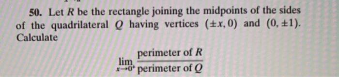 Solved 50. Let R be the rectangle joining the midpoints of | Chegg.com