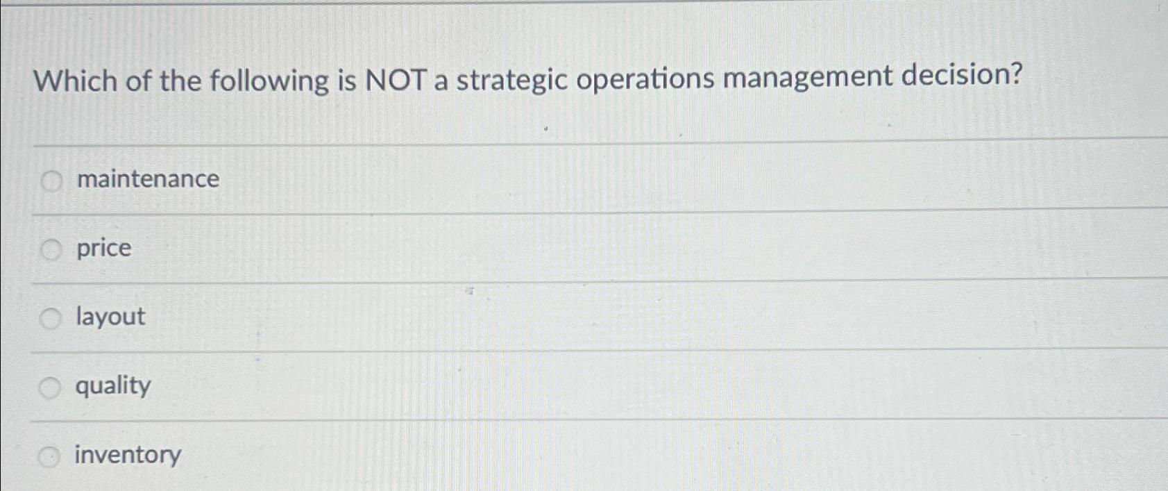 Solved Which of the following is NOT a strategic operations | Chegg.com