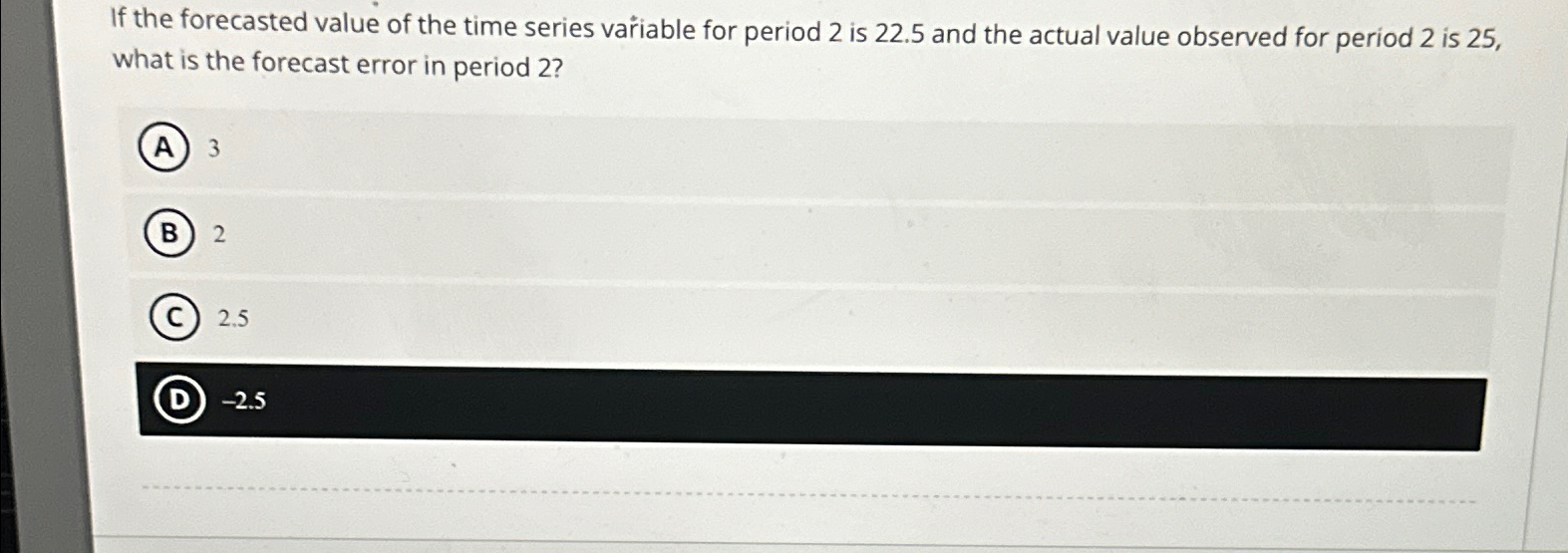 Solved If the forecasted value of the time series variable | Chegg.com