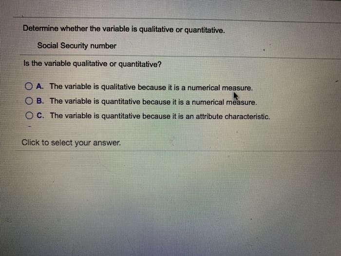 Solved Determine whether the variable is qualitative or | Chegg.com