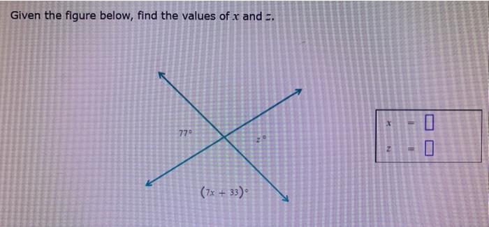 Solved Given the figure below, find the values of x and z. | Chegg.com