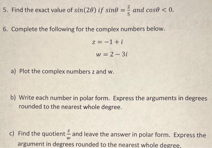Solved 5. Find the exact value of sin(2θ) if sinθ=52 and | Chegg.com