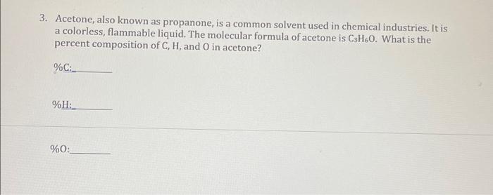 Solved 3. Acetone, also known as propanone, is a common | Chegg.com