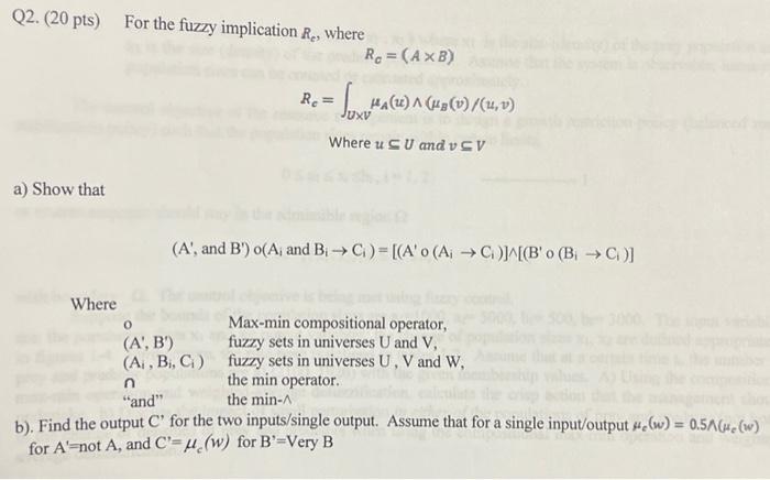 Solved Q2. (20 pts) For the fuzzy implication Re, where | Chegg.com