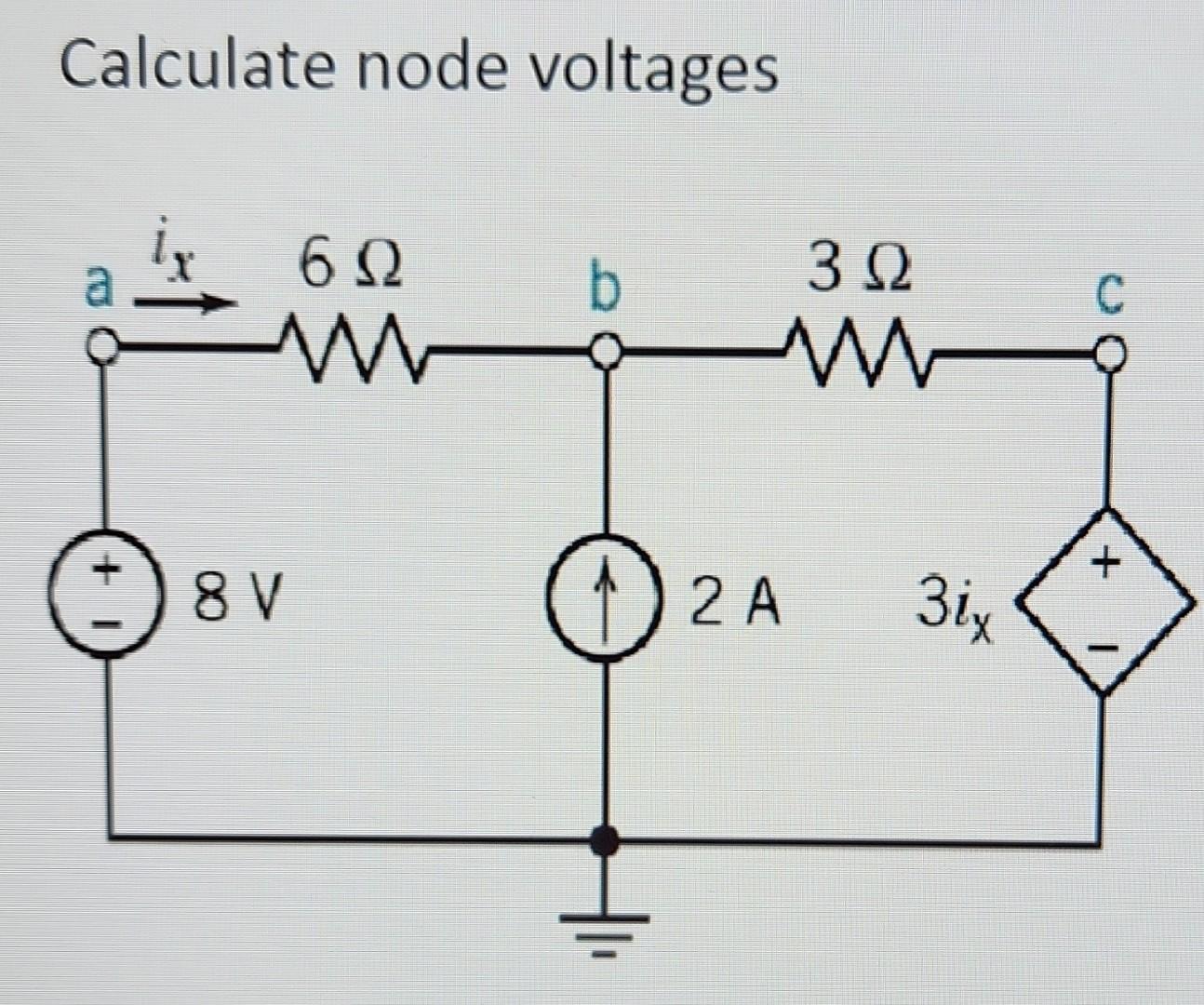 Solved Calculate node voltages | Chegg.com Solved Calculate node voltages | Chegg.com
