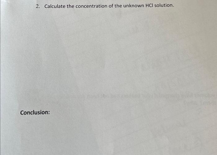 Solved 2. Calculate the concentration of the unknown HCl | Chegg.com