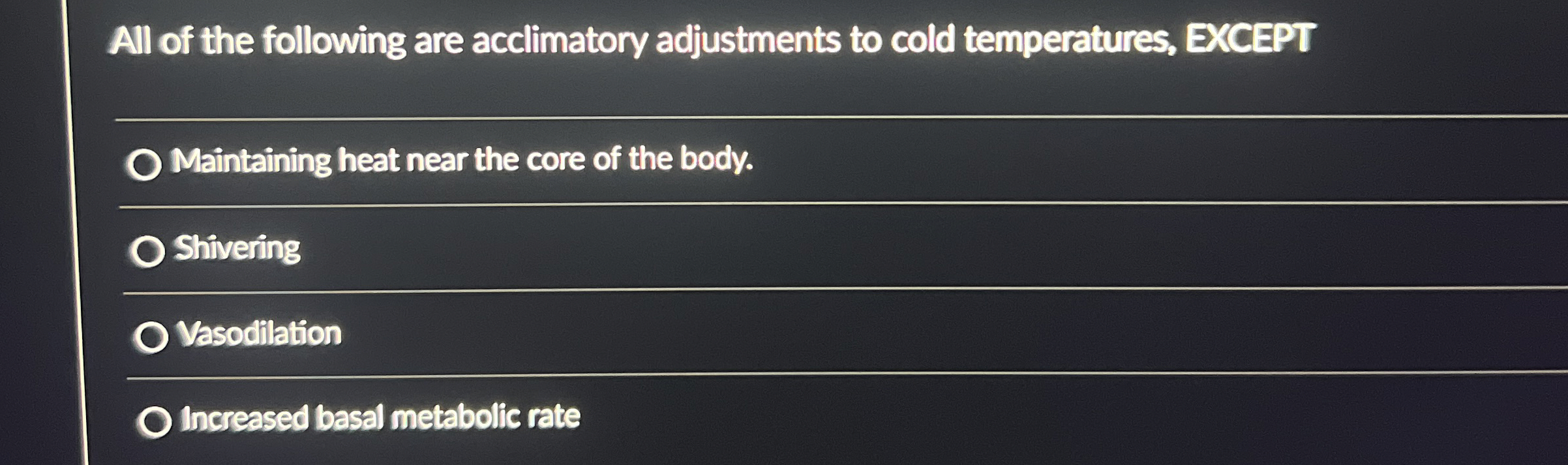Solved All of the following are acclimatory adjustments to | Chegg.com
