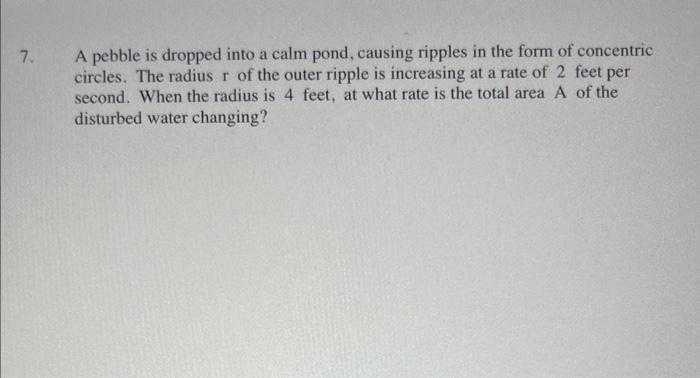 Solved A pebble is dropped into a calm pond, causing ripples | Chegg.com