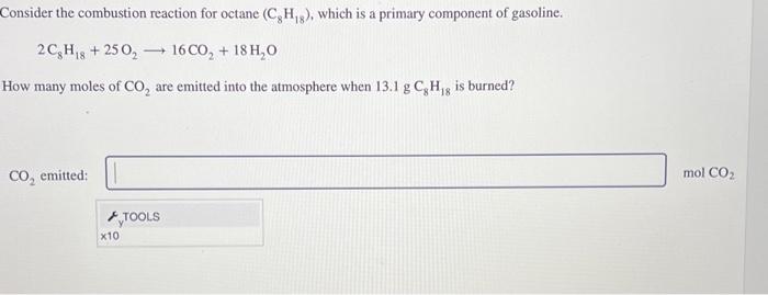 Solved Consider the combustion reaction for octane (C8H18), | Chegg.com