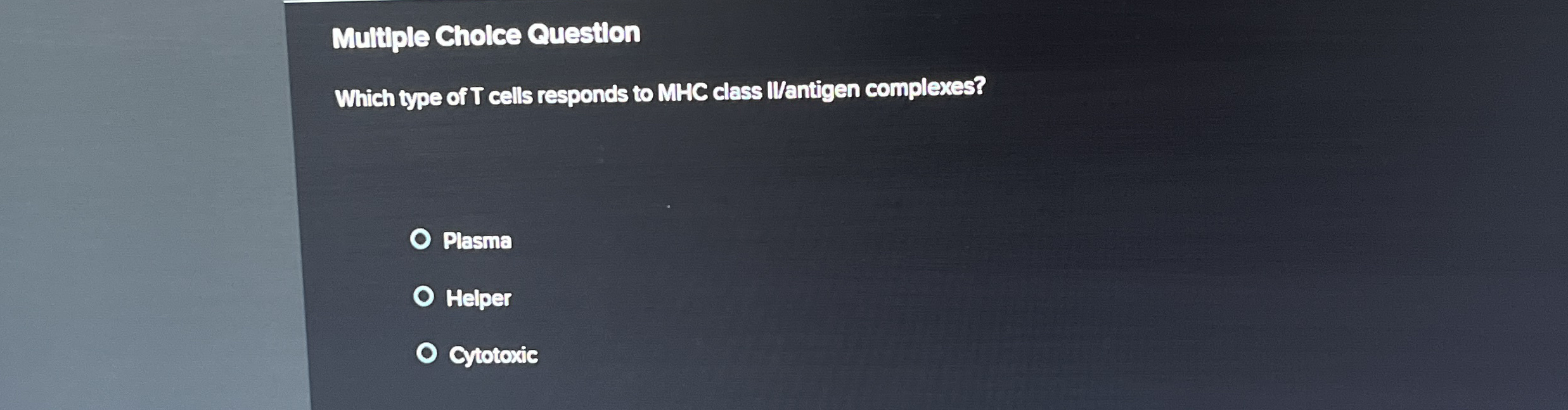 Solved Multiple Cholce QuestionWhich type of T cells | Chegg.com