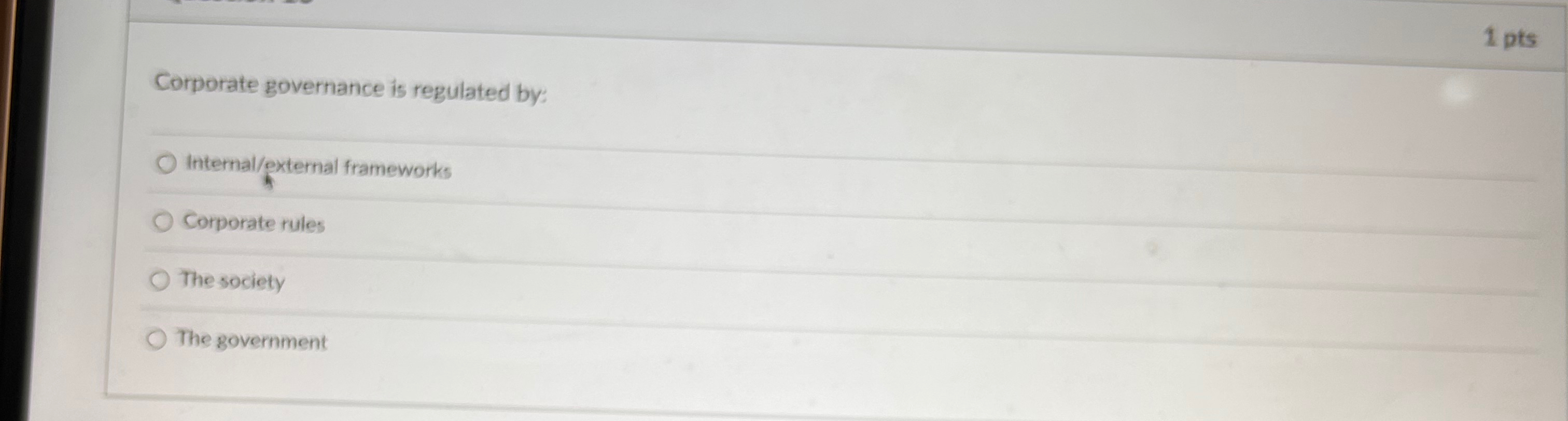 Solved Corporate governance is regulated by:Internal/extemal | Chegg.com