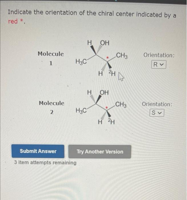Solved Indicate the orientation of the chiral center | Chegg.com