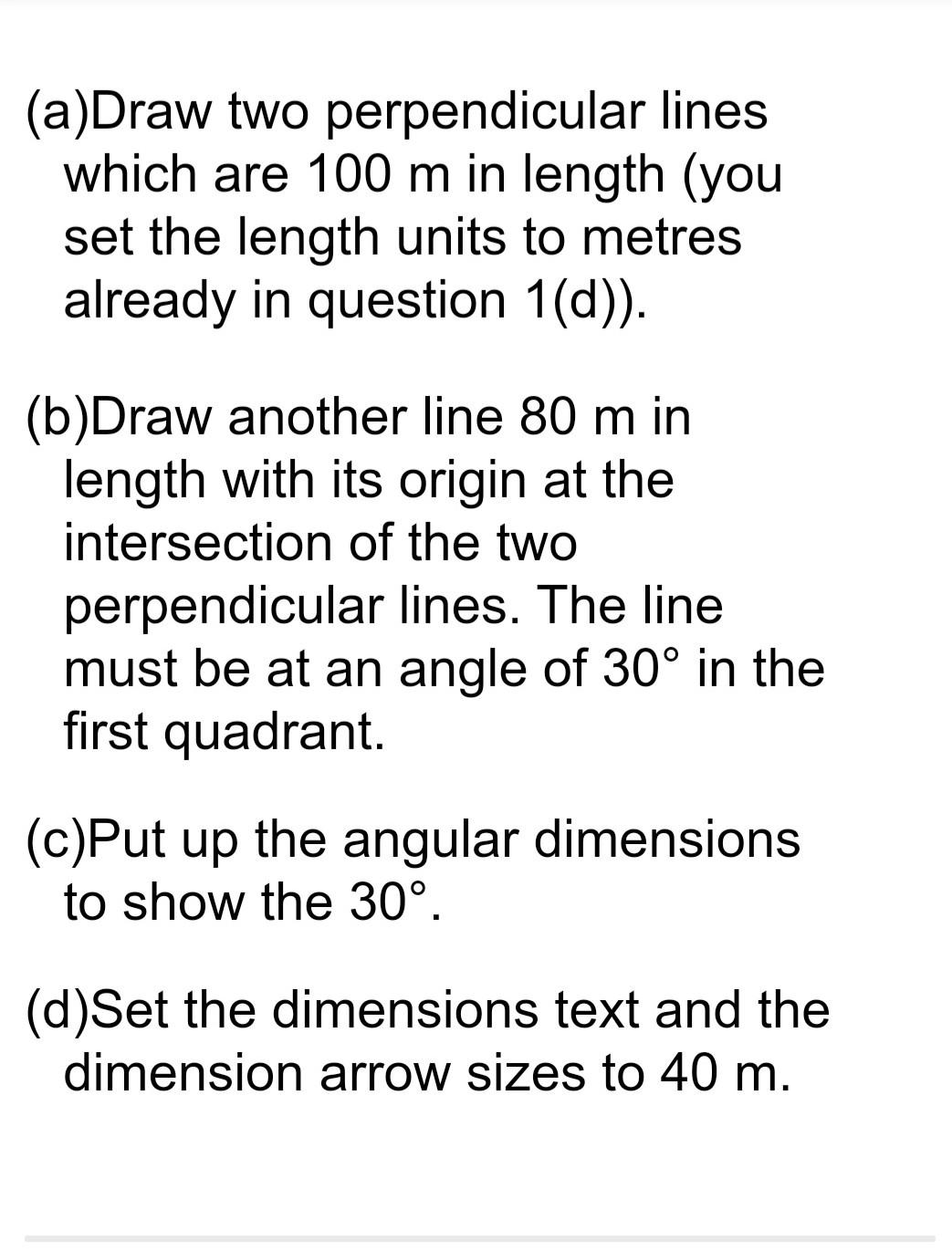 (a)Draw two perpendicular lines which are 100 m in | Chegg.com