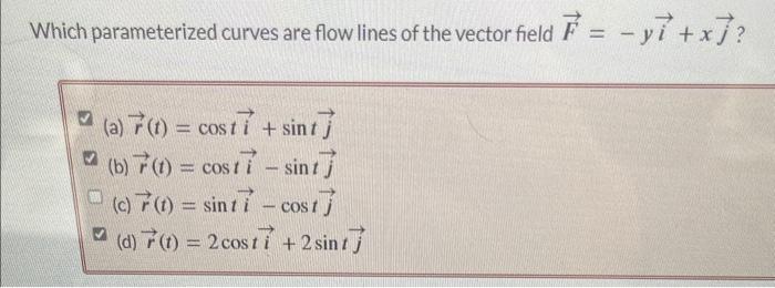 Solved Which parameterized curves are flow lines of the | Chegg.com