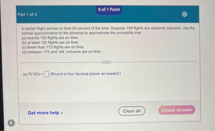 Solved A certain flight arrives on time 85 percent of the | Chegg.com