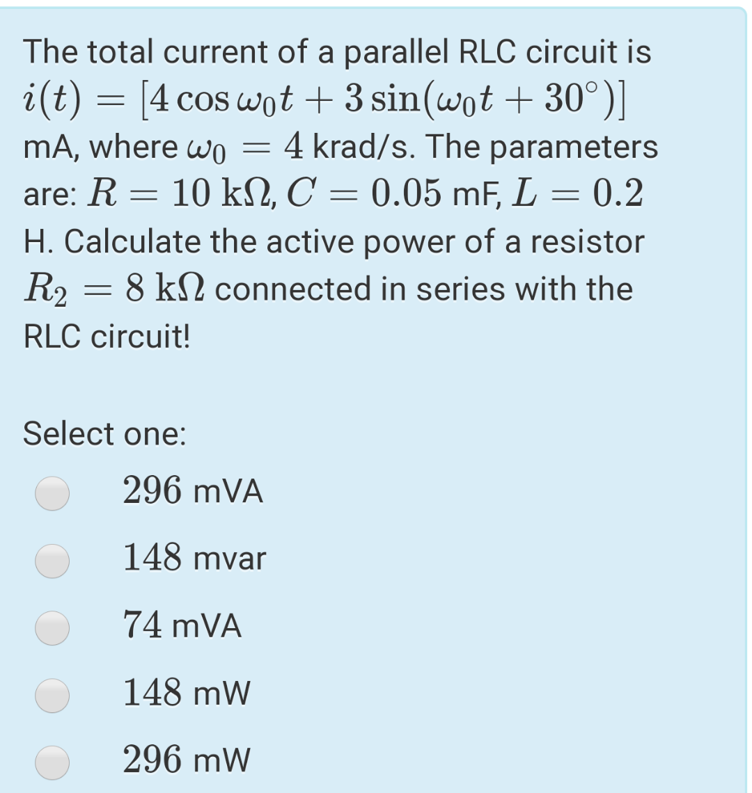 Solved The total current of a parallel RLC circuit is i(t) = | Chegg.com