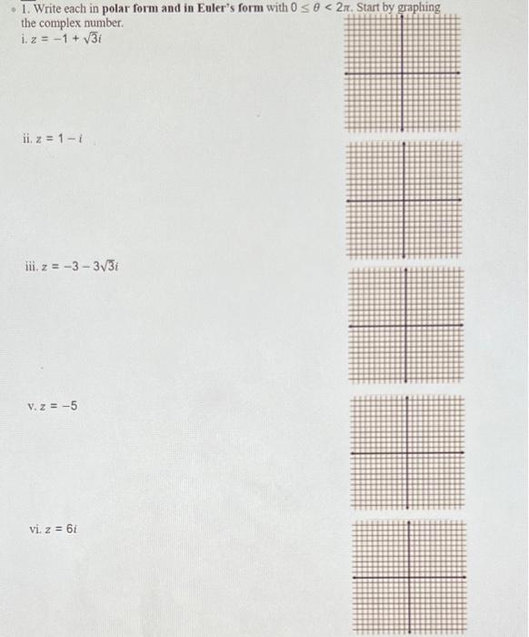 Solved 1. Write each in polar form and in Euler's form with | Chegg.com