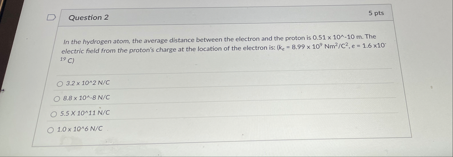 Solved Question 25 ﻿ptsIn the hydrogen atom, the average | Chegg.com
