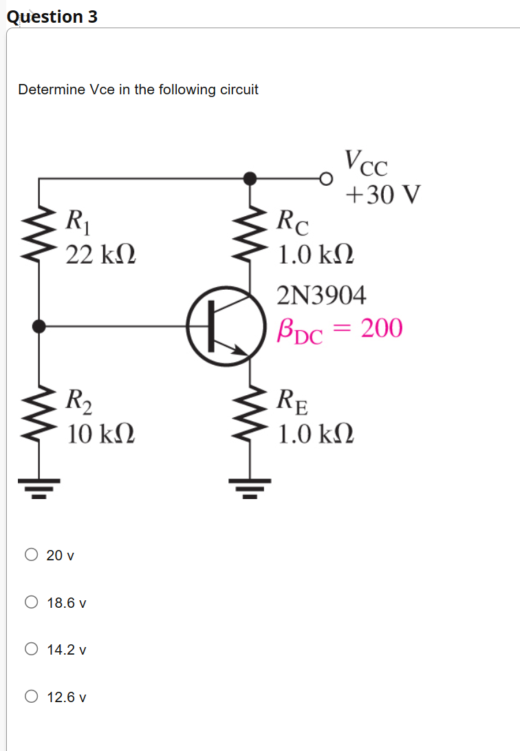 Solved Question 3Determine Vce in the following circuit20 | Chegg.com