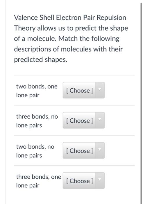 Solved Valence Shell Electron Pair Repulsion Theory allows | Chegg.com