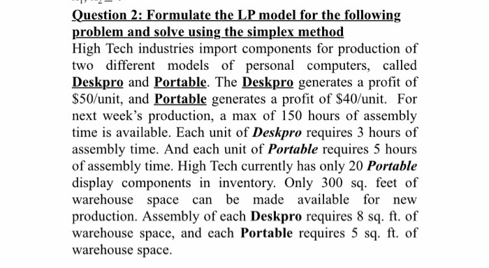 Solved Question 2: Formulate the LP model for the following | Chegg.com