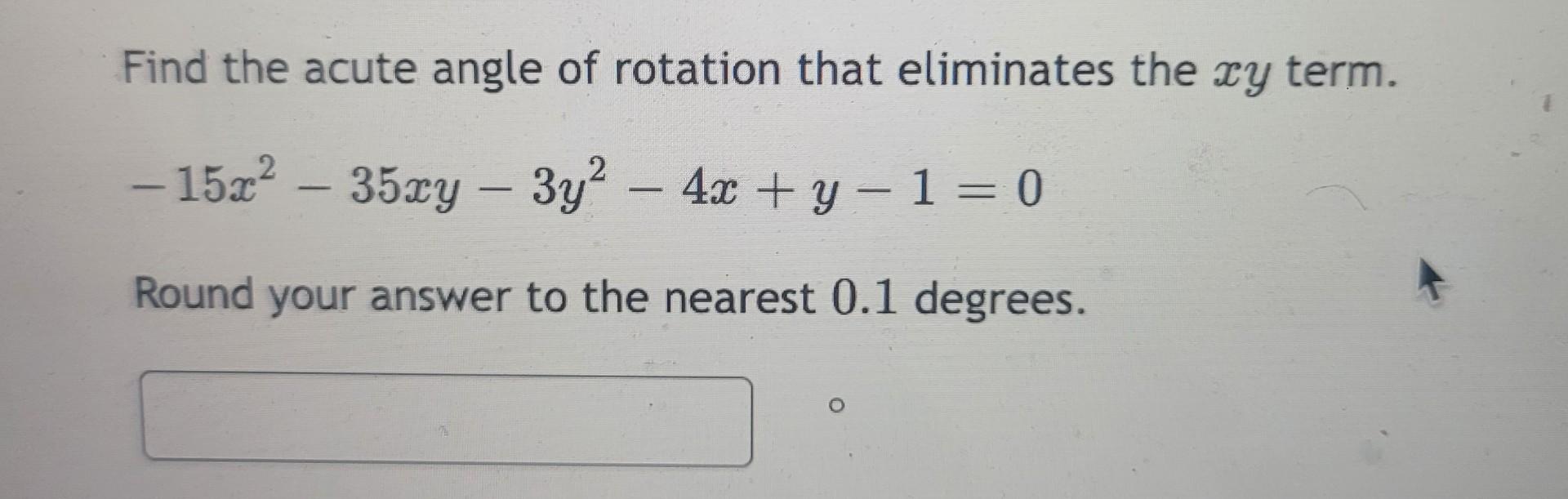 [solved] Find The Acute Angle Of Rotation That El