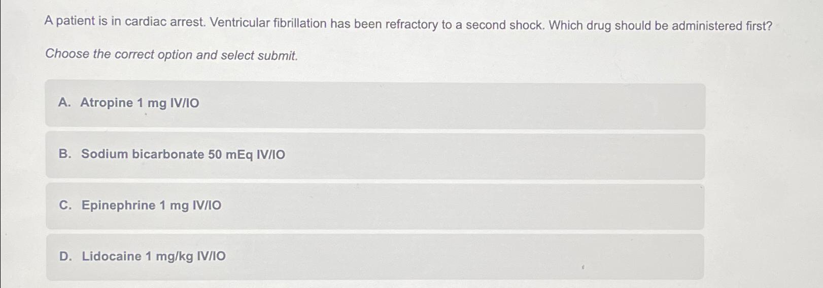 Solved A patient is in cardiac arrest. Ventricular | Chegg.com
