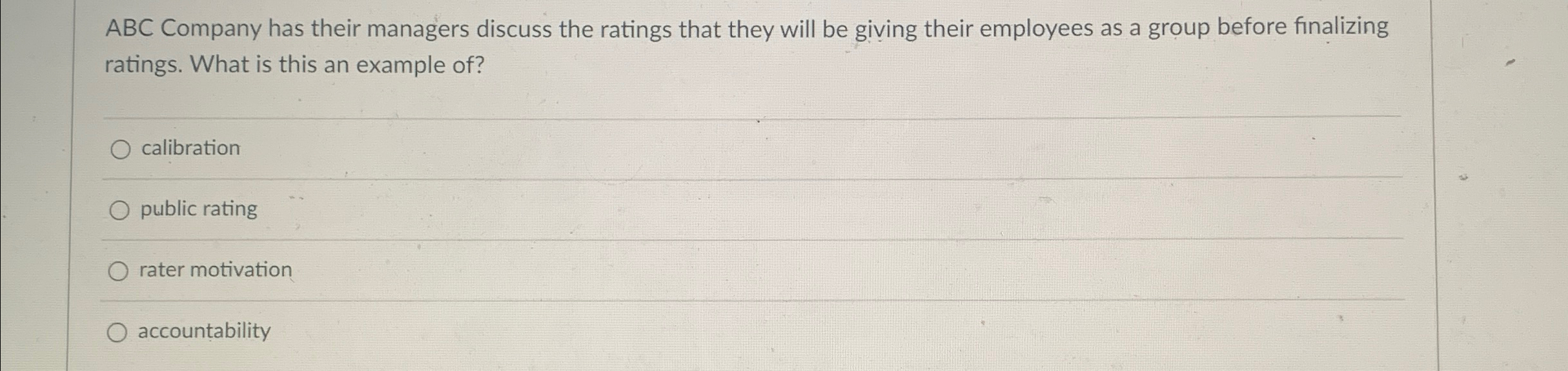 Solved ABC Company has their managers discuss the ratings | Chegg.com