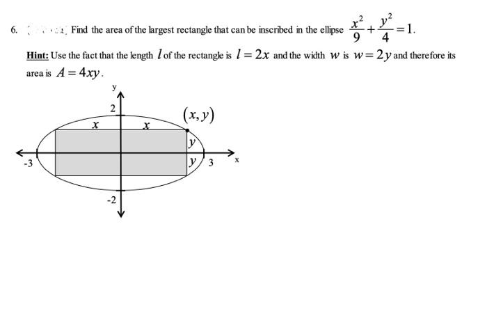 Solved 6 ... Find the area of the largest rectangle that can | Chegg.com