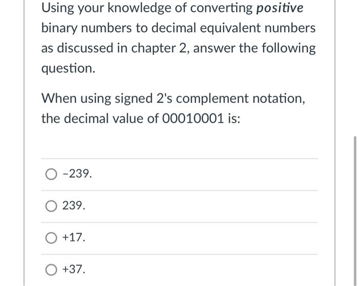 Solved Using your knowledge of converting positive binary | Chegg.com