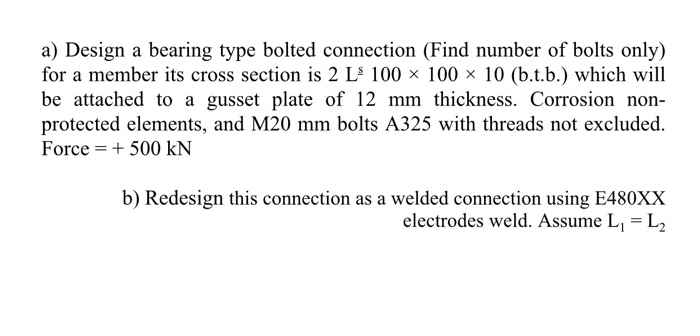 a) Design a bearing type bolted connection (Find | Chegg.com
