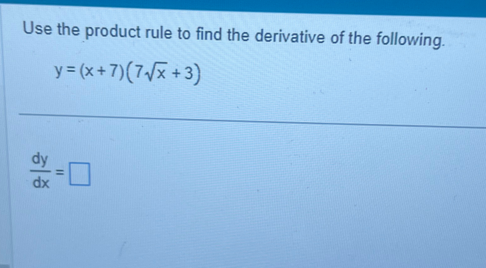Solved Use the product rule to find the derivative of the | Chegg.com