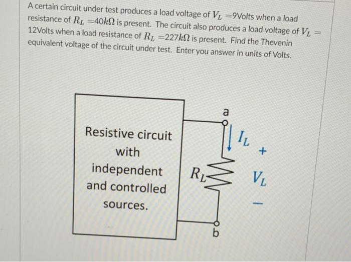 Solved A certain circuit under test produces a load voltage | Chegg.com