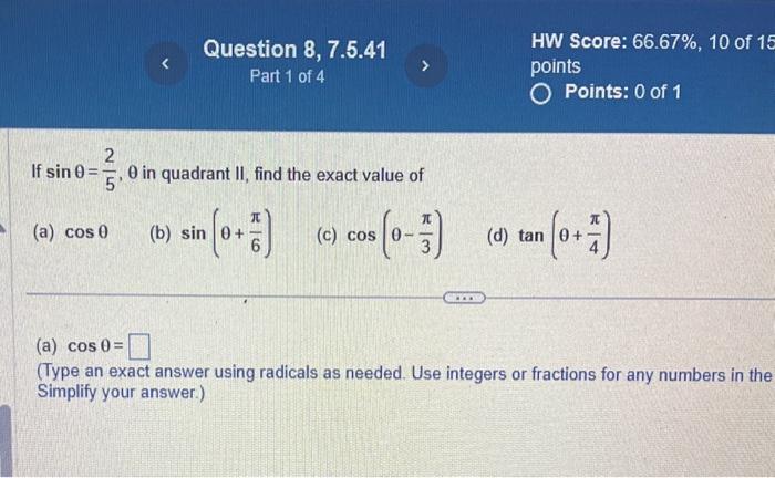 Solved If sinθ=52,θ in quadrant II, find the exact value of | Chegg.com