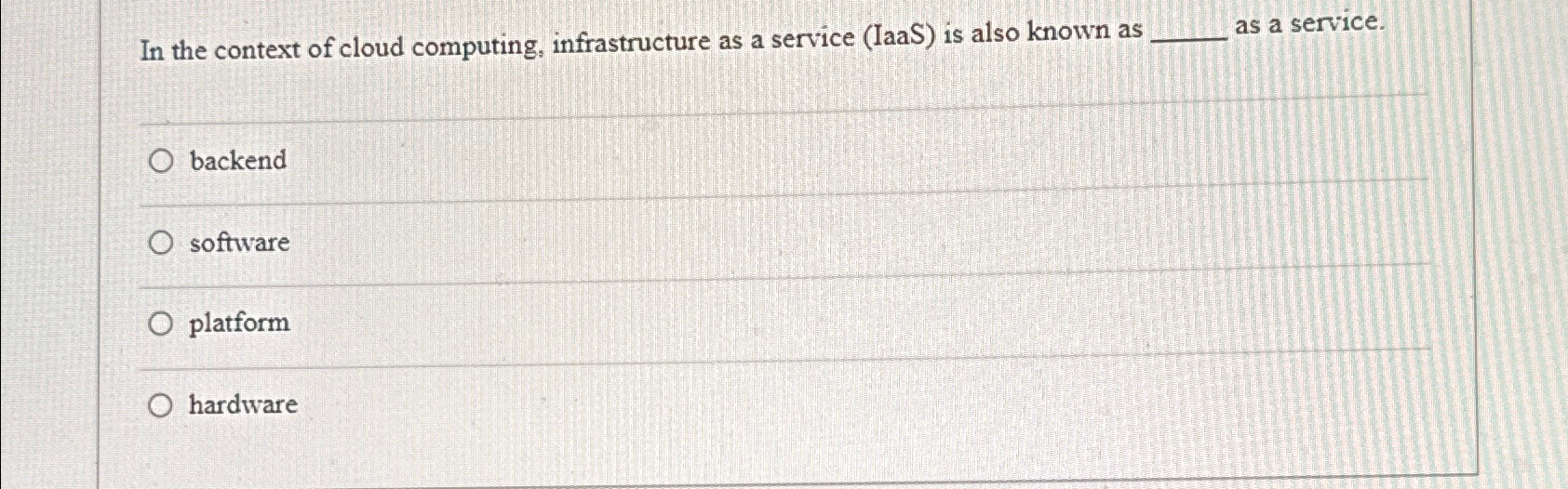 Solved In the context of cloud computing, infrastructure as | Chegg.com