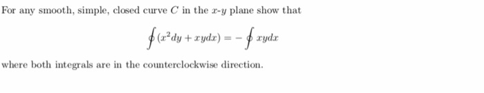 Solved For any smooth, simple, closed curve C in the x-y | Chegg.com