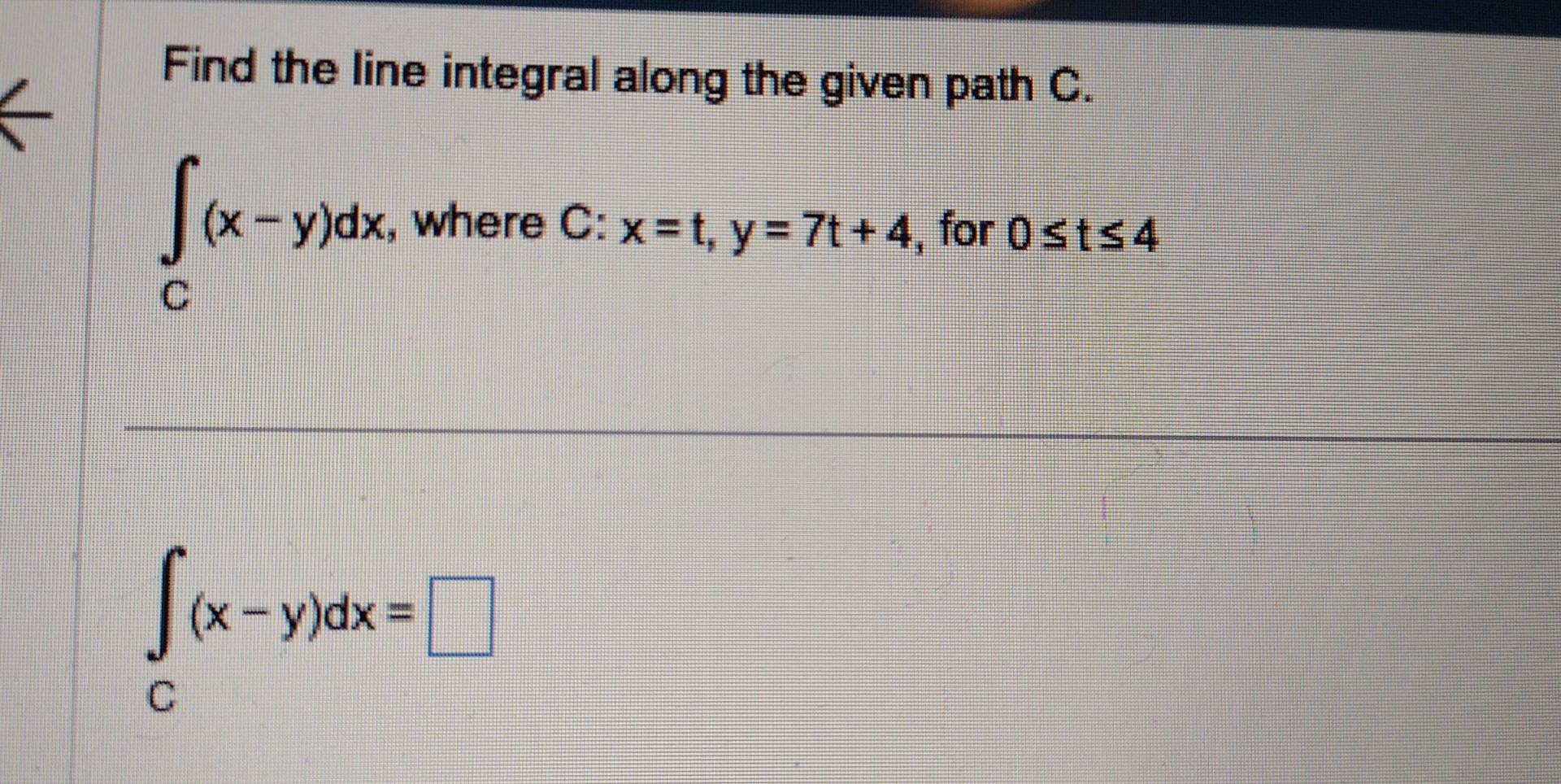 Solved Find the line integral along the given path C. | Chegg.com