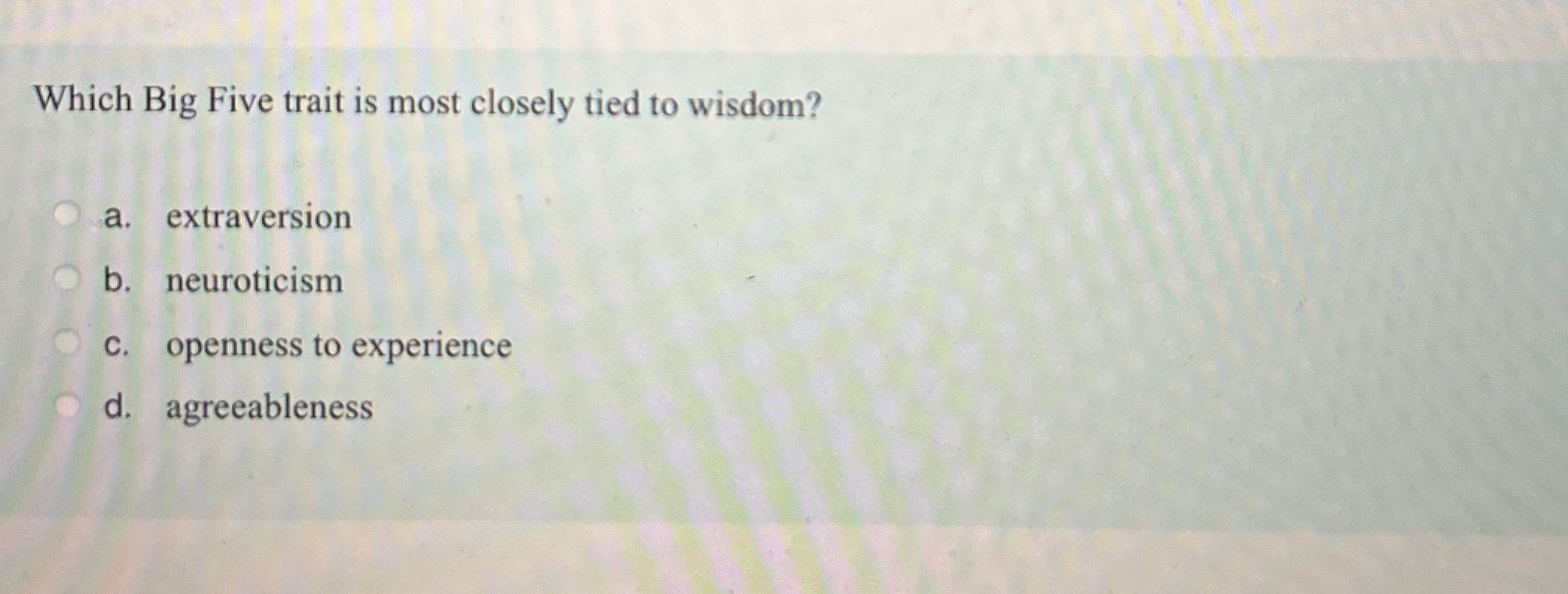Solved Which Big Five trait is most closely tied to | Chegg.com