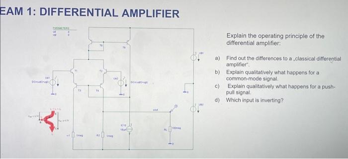 Solved EAM 1: DIFFERENTIAL AMPLIFIER Explain the operating | Chegg.com