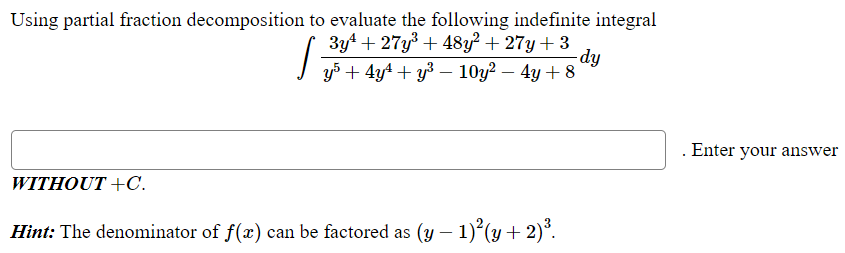 Solved Using partial fraction decomposition to evaluate the | Chegg.com