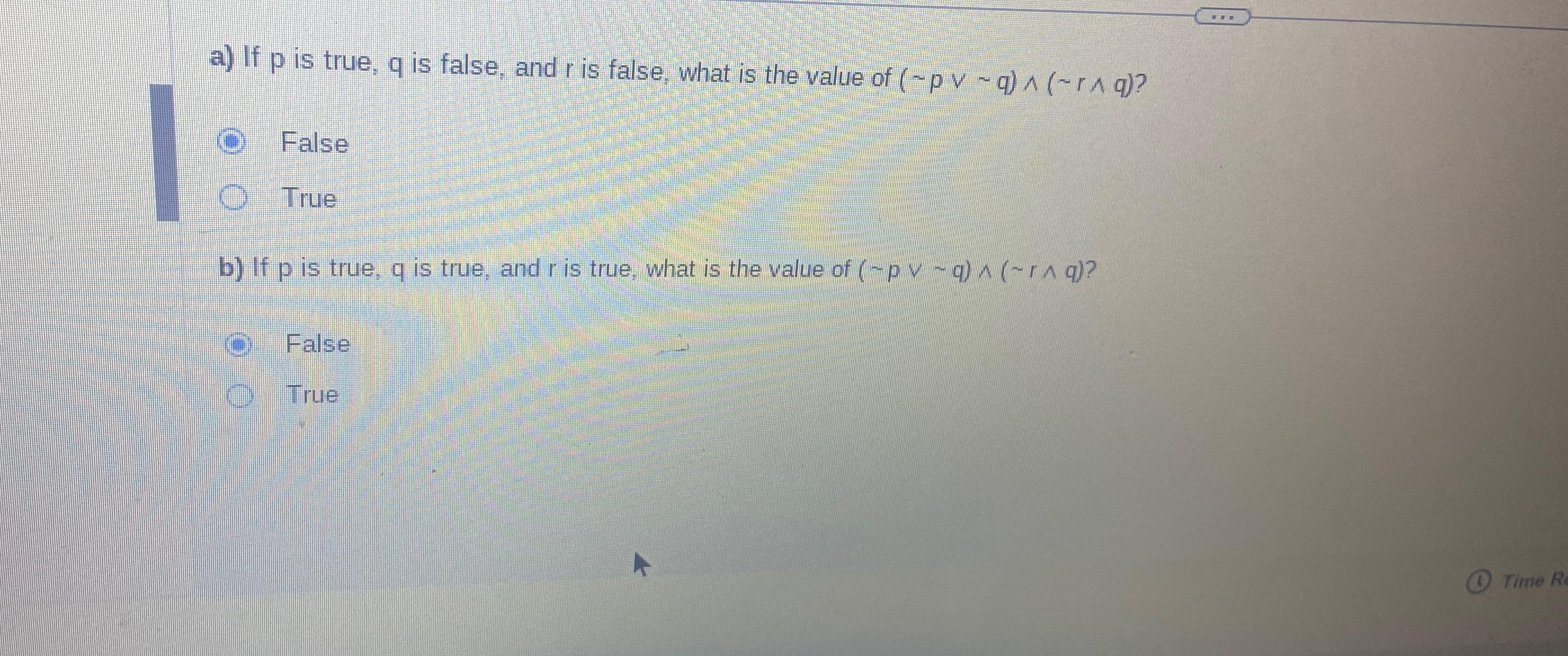 Solved a) ﻿If p ﻿is true, q ﻿is false, and r ﻿is false, what | Chegg.com