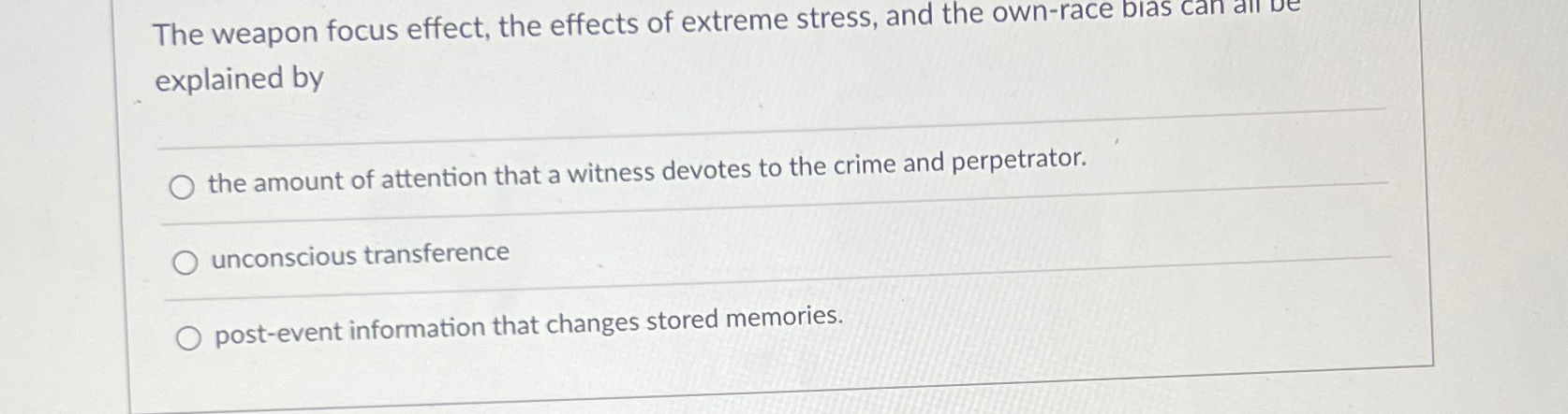 Solved The weapon focus effect, the effects of extreme | Chegg.com