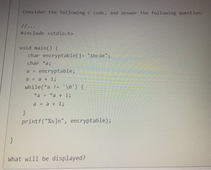 Solved Consider the following c code, and answer the | Chegg.com