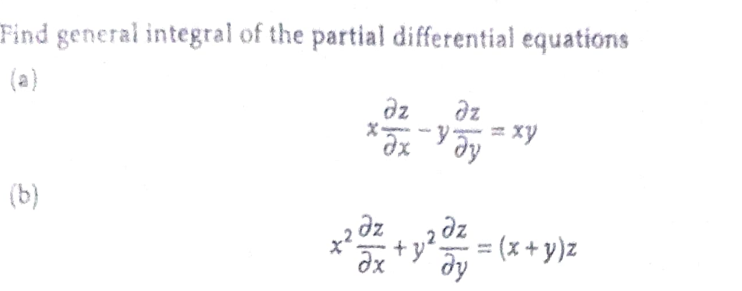 Solved Find general integral of ﻿the partial differential | Chegg.com