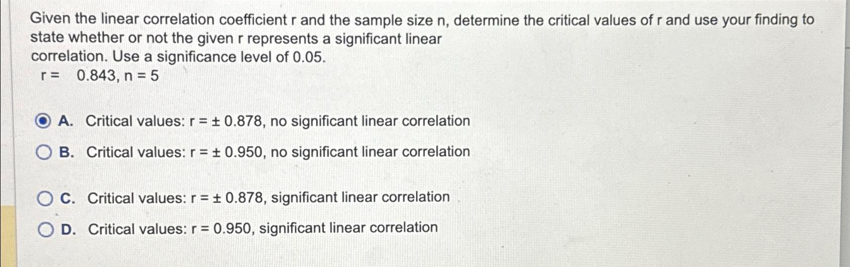 Solved Given the linear correlation coefficient r ﻿and the | Chegg.com