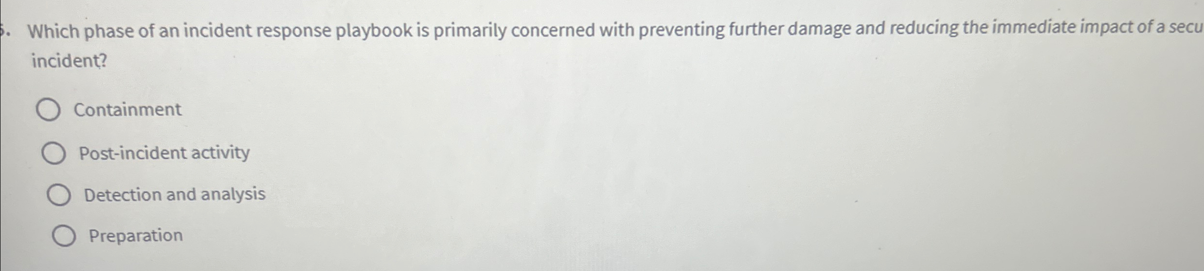 Solved Which phase of an incident response playbook is | Chegg.com