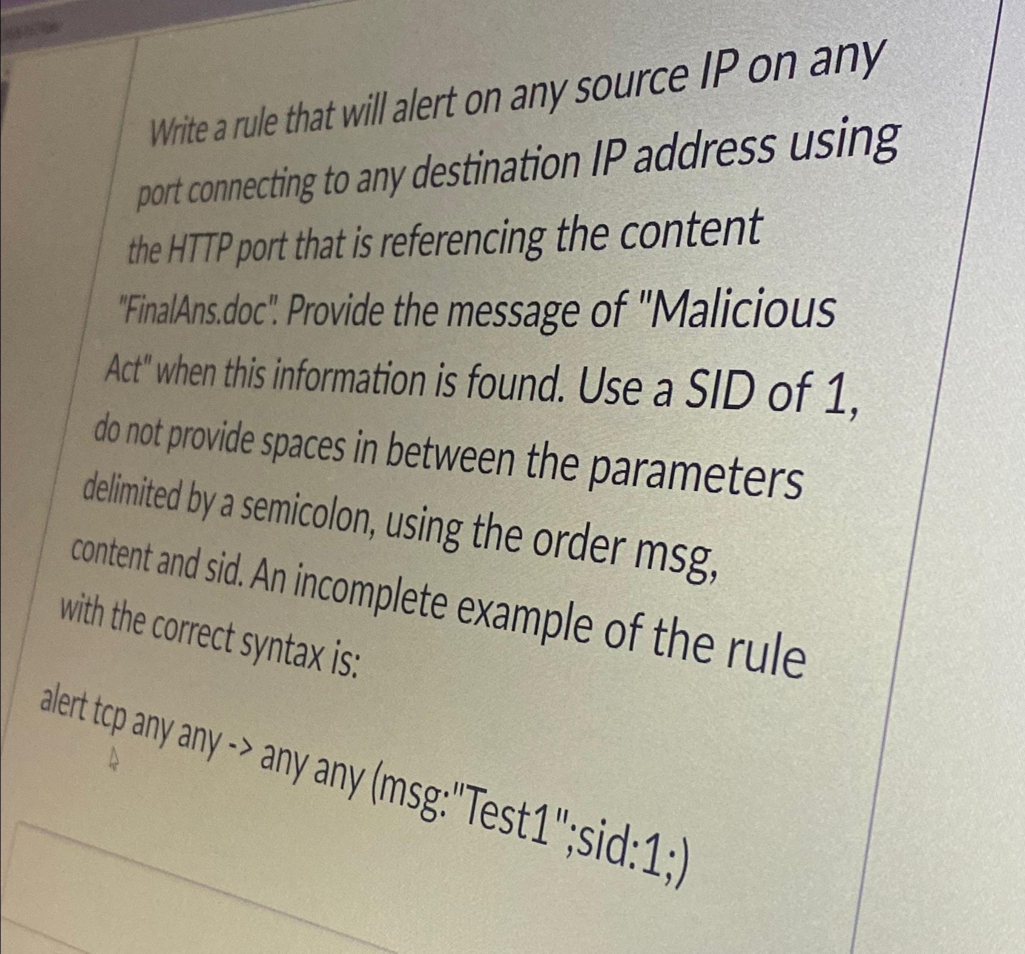Solved Write a rule that will alert on any source IP on any | Chegg.com