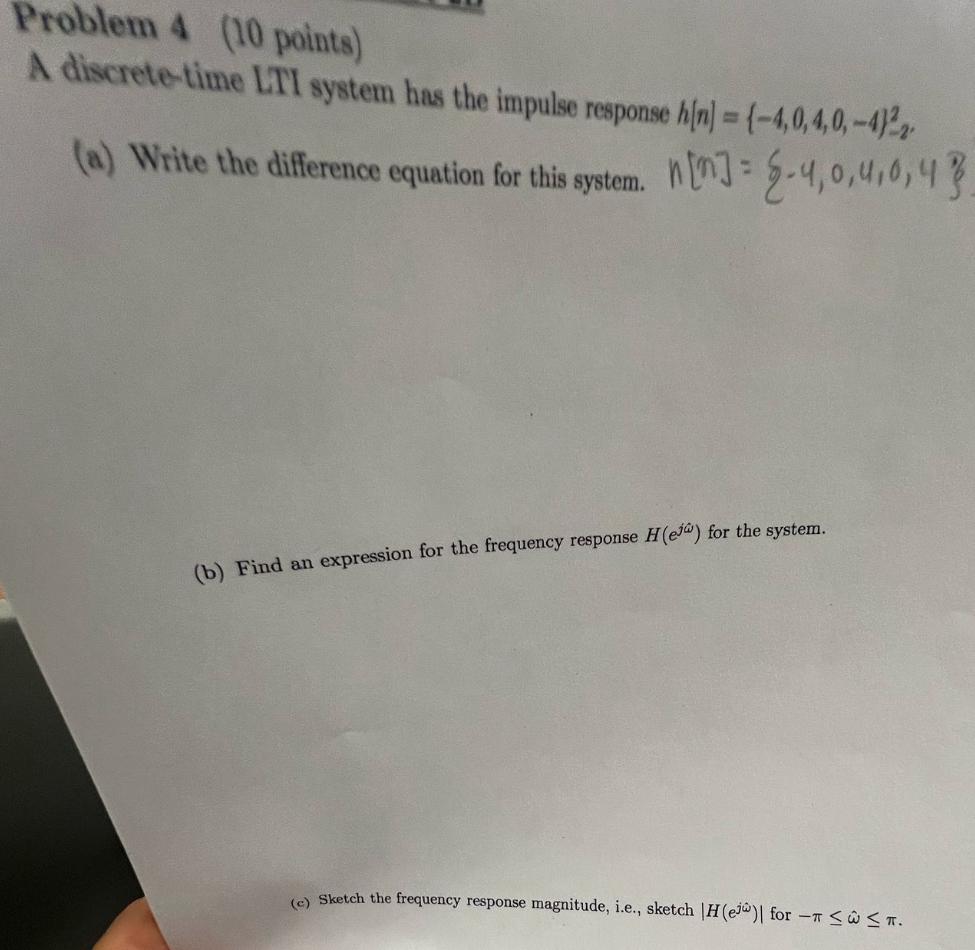Solved Problem 4 ( 10 ﻿points)A discrete-time LTT ﻿system | Chegg.com